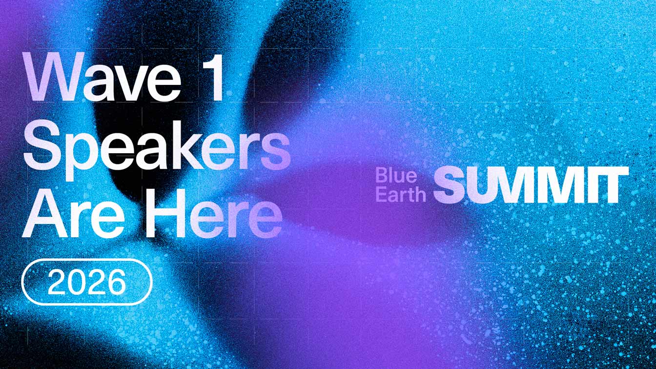 Blue Earth Summit Confirms Wave 1 Speakers | Blue Earth Summit